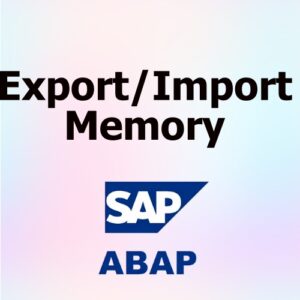 How to export / import variable to memroy in ABAP – Abap example